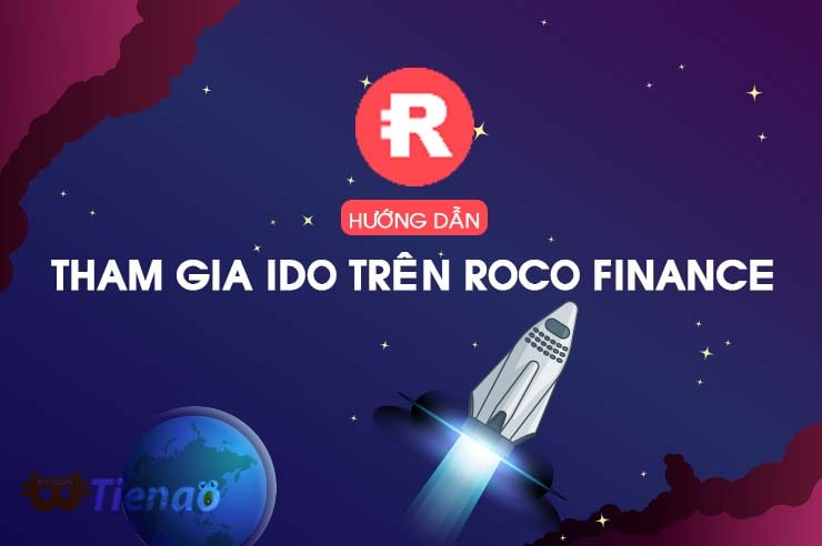 Hướng dẫn Tham Gia IDO Trên Roco Finance [Thực Chiến] - Kênh giải trí